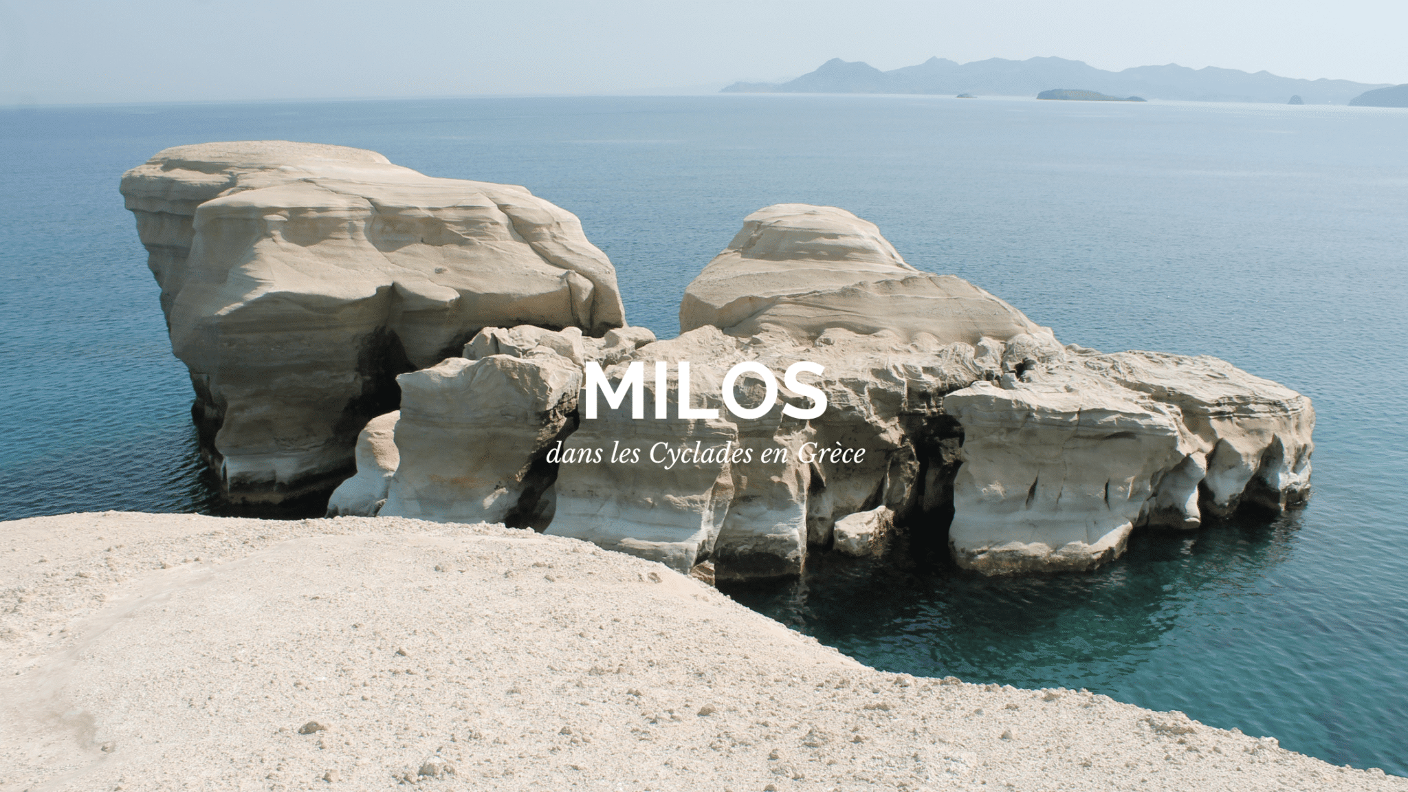 Milos, une île à découvrir dans les Cyclades en Grèce
